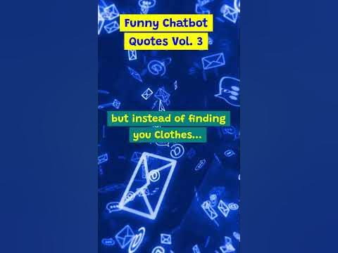 Funny Chatbot Quotes & Jokes Vol. 3 - YouTube