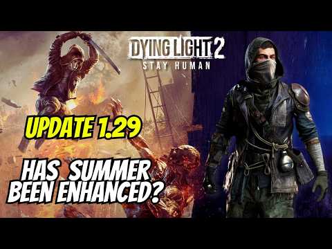 So... let's talk about Dying Light 2 | Update 1.29