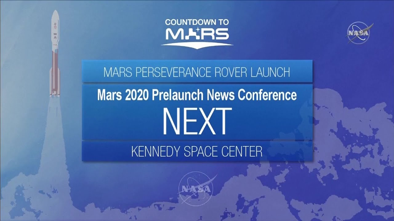 NASA NEWS CONFERENCE AND SCIENCE BRIEFING ON MARS 2020 SPACE MISSION ...