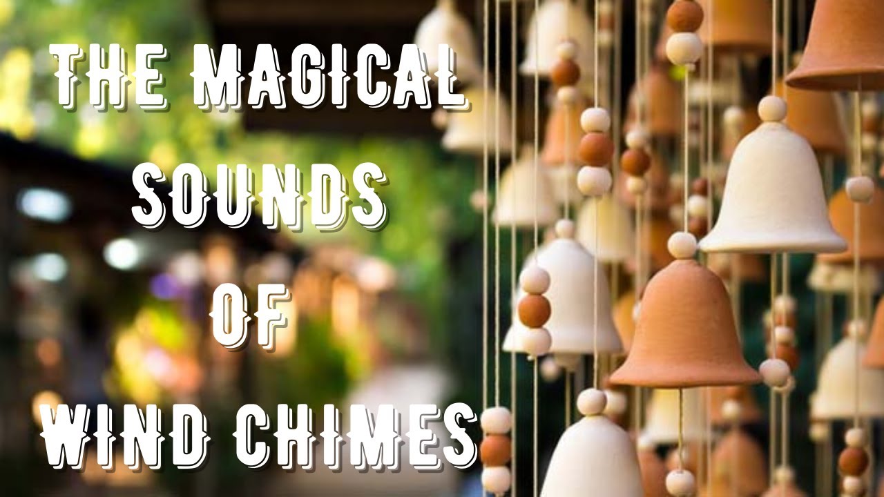 3 Hours of The Magical Sounds of Wind Chimes/Sleeping Restful Chimes ...