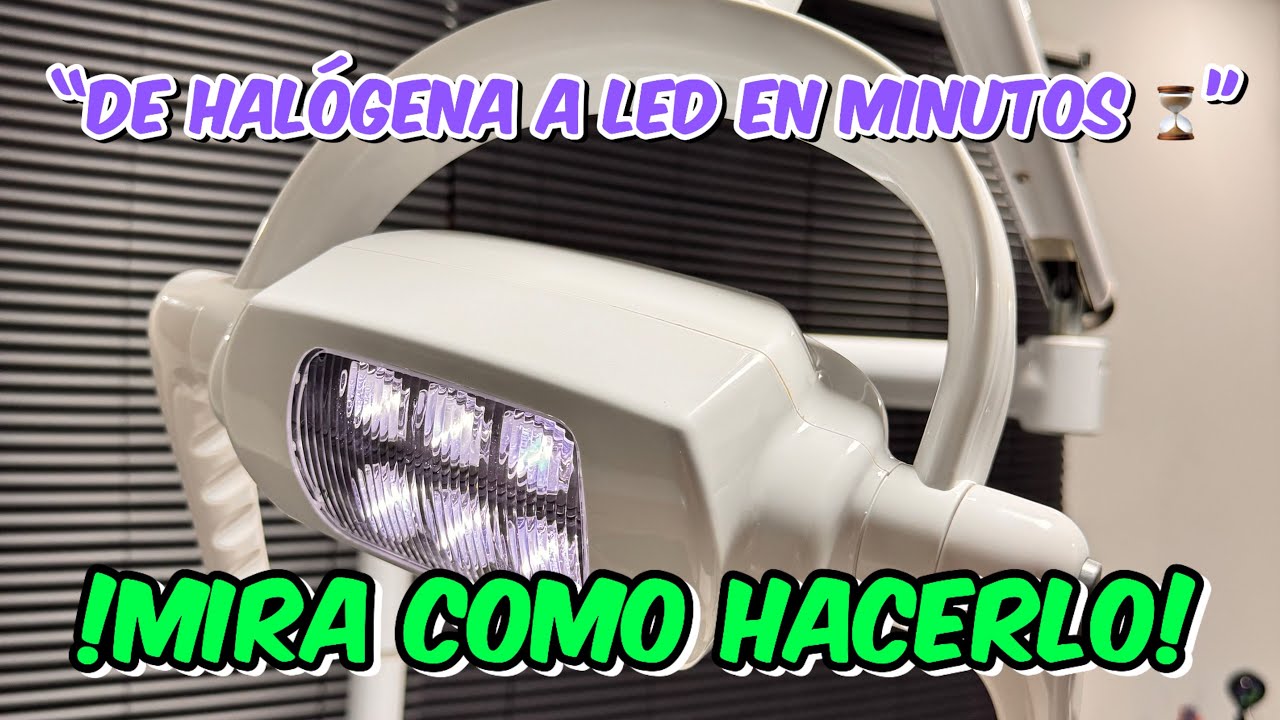 "¡Adiós halógena! Instalo una lámpara LED en unidad Odontologica ⚡️💡 ...