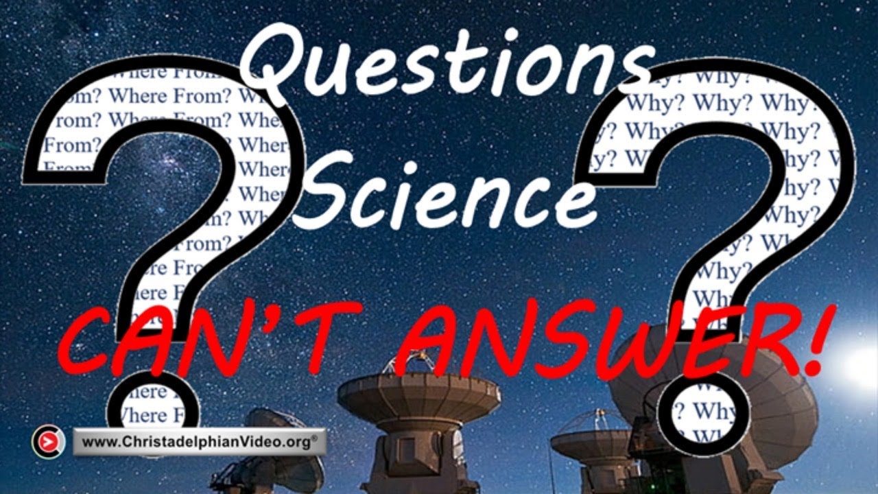 Questions Science Can t Answer YouTube questions-science-can-t-answer-youtube