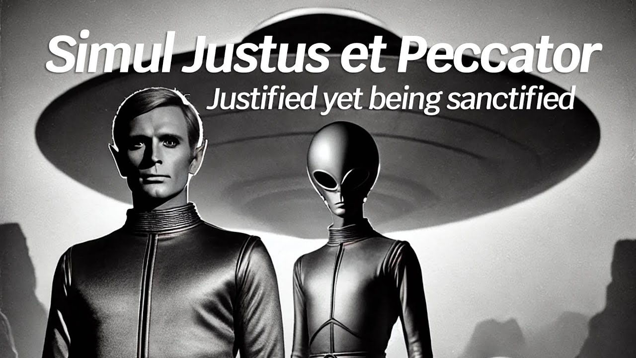 Simul Justus et Peccator: The Alien Righteousness of Christ | Sermon ...