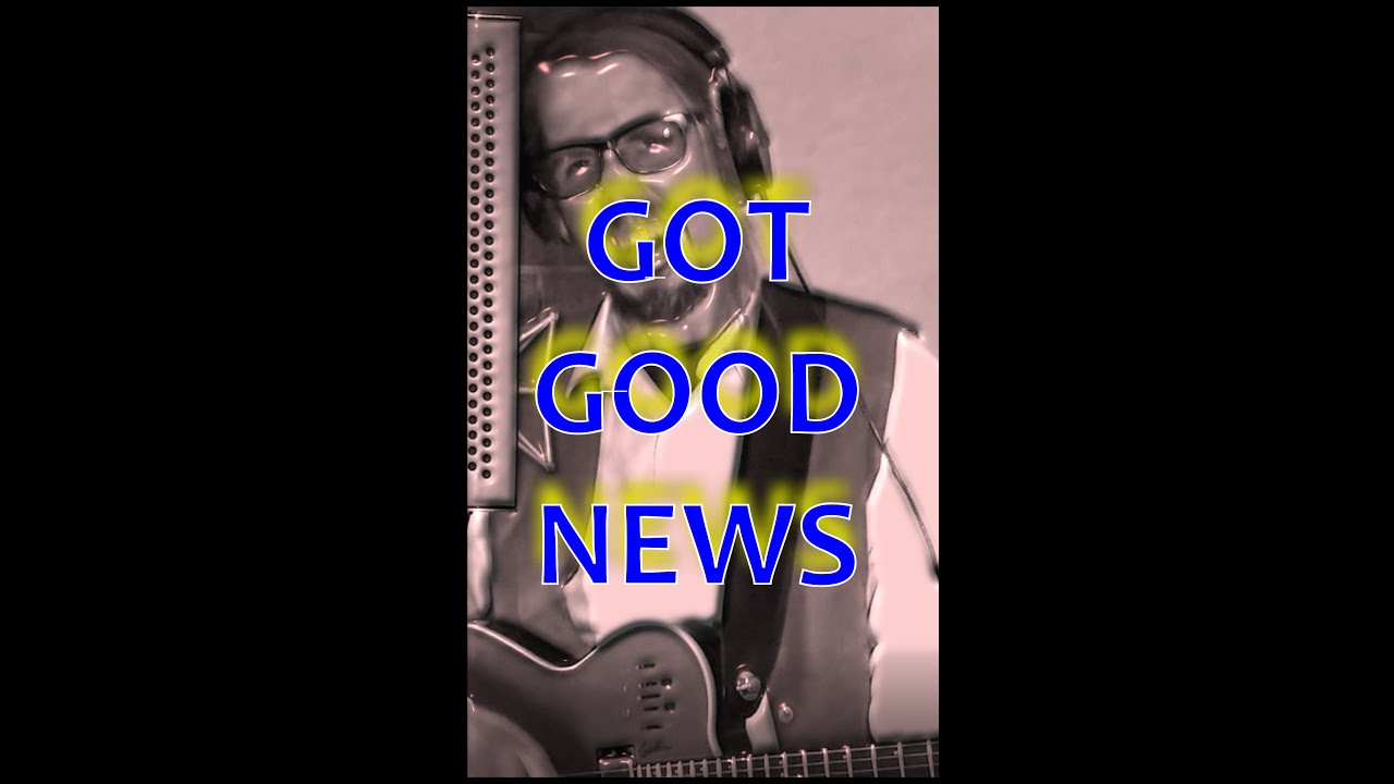 1. Got Good News (demo-ing the album) - YouTube