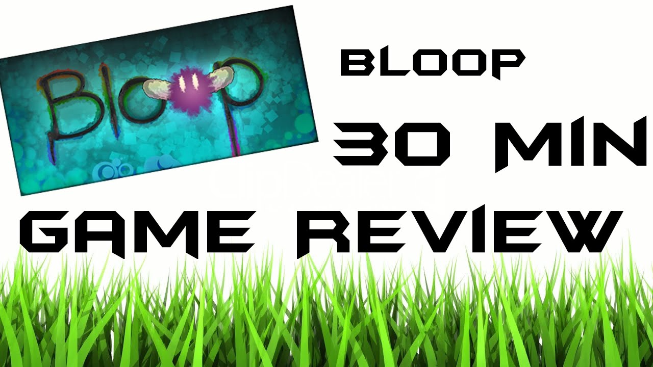 Bloop | 30 minute Game Review [Twitch Stream] - YouTube