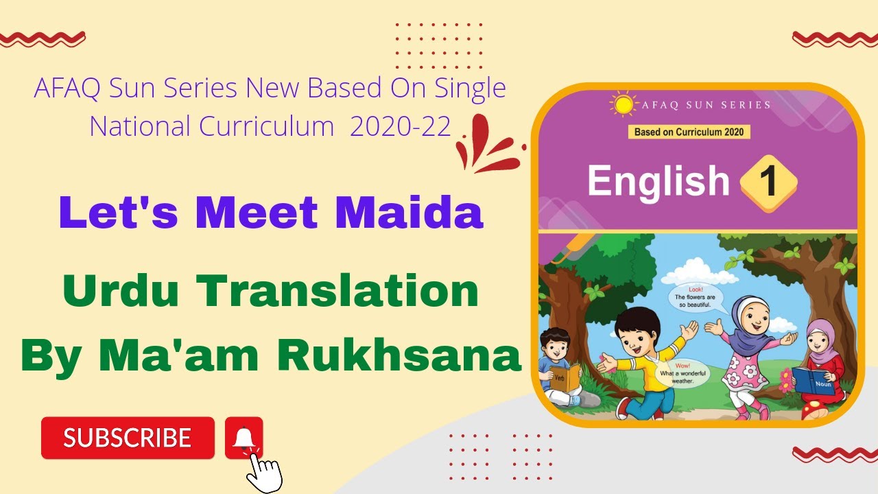 AFAQ English Class 1 Unit 2 Let's Meet Maida Urdu Translation Single National Curriculum - YouTube afaq-english-class-1-unit-2-let-s-meet-maida-urdu-translation-single-national-curriculum-youtube