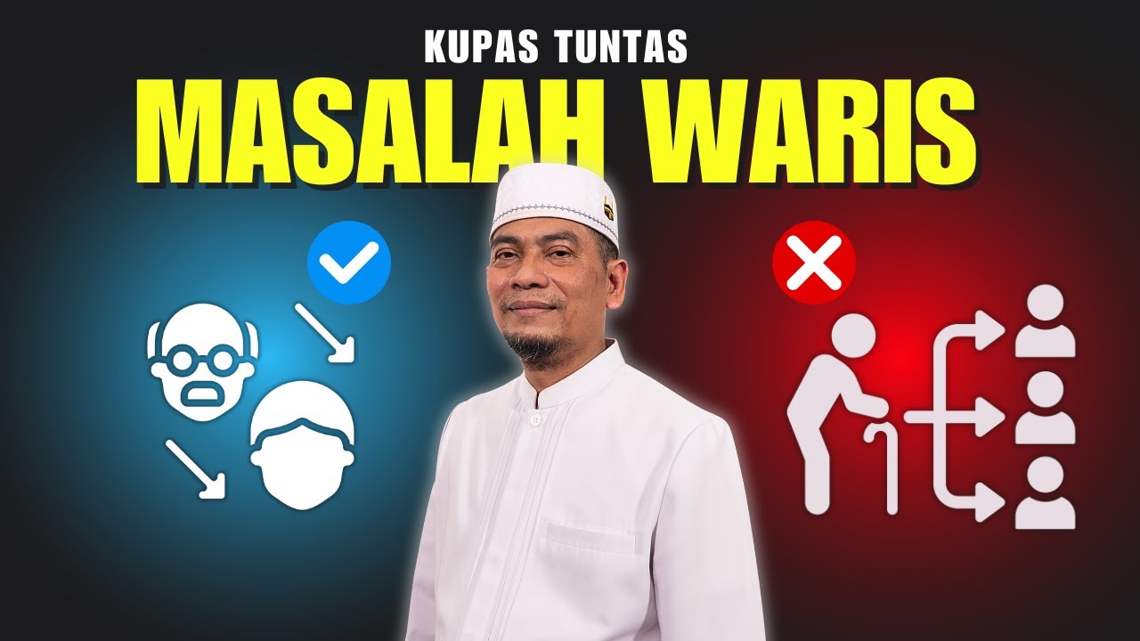 KUPAS TUNTAS MASALAH WARIS | Ustadz H. Fahrudin - YouTube
