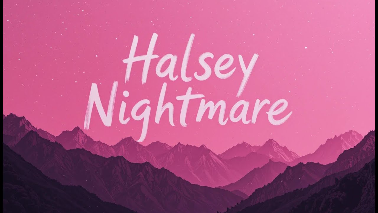 Halsey - Nightmare ( Lyrics ) - YouTube