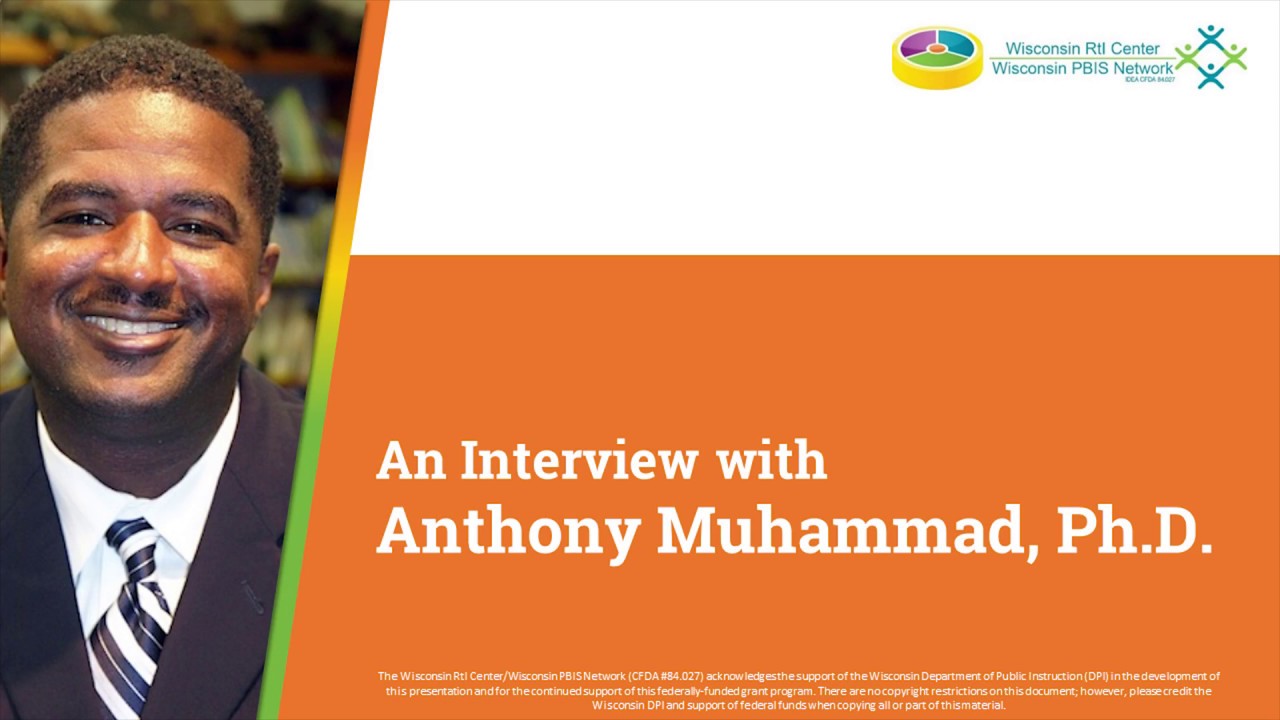 Wisconsin RtI Center Interview with Anthony Muhammad, Ph.D. Full ...