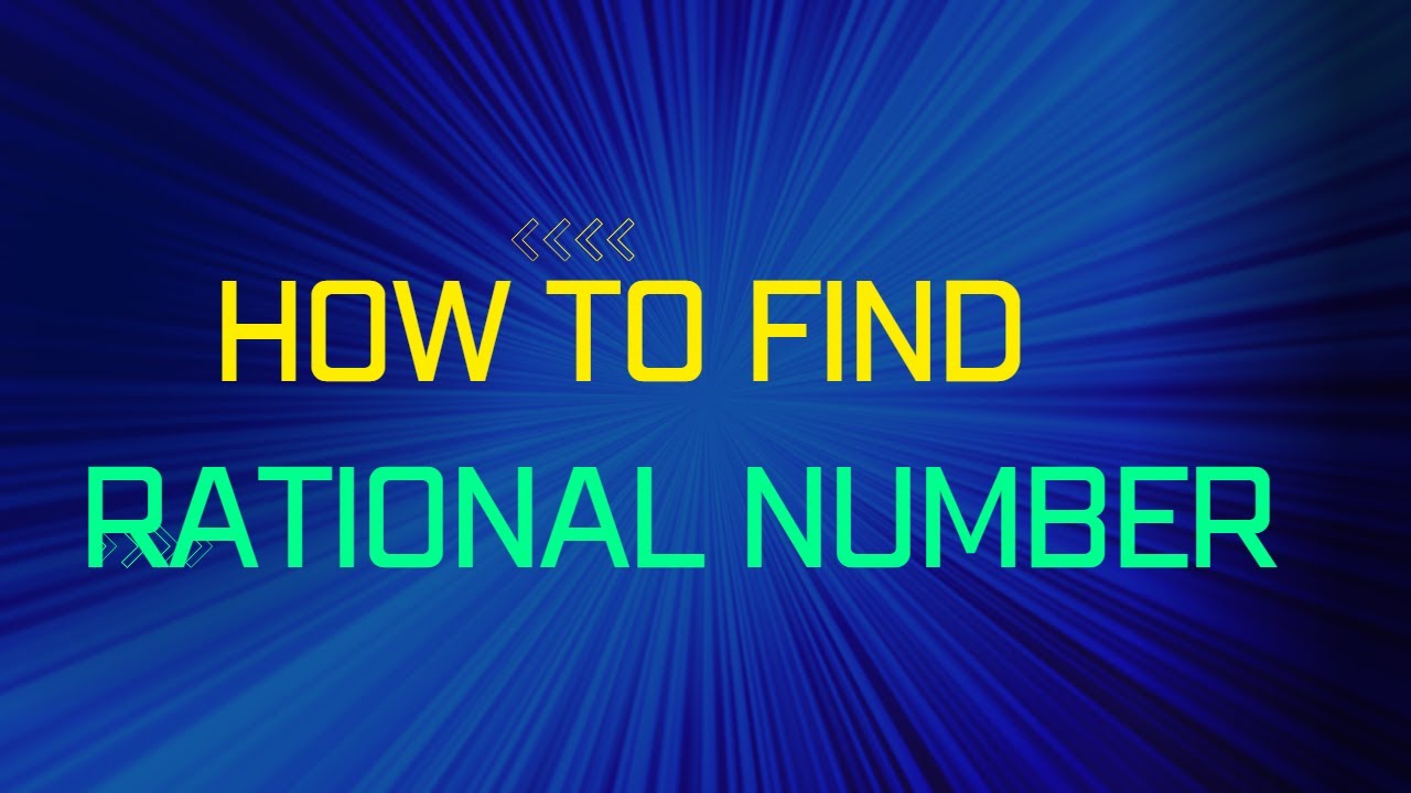 How To Find Rational Numbers Between Two Rational Numbers - YouTube