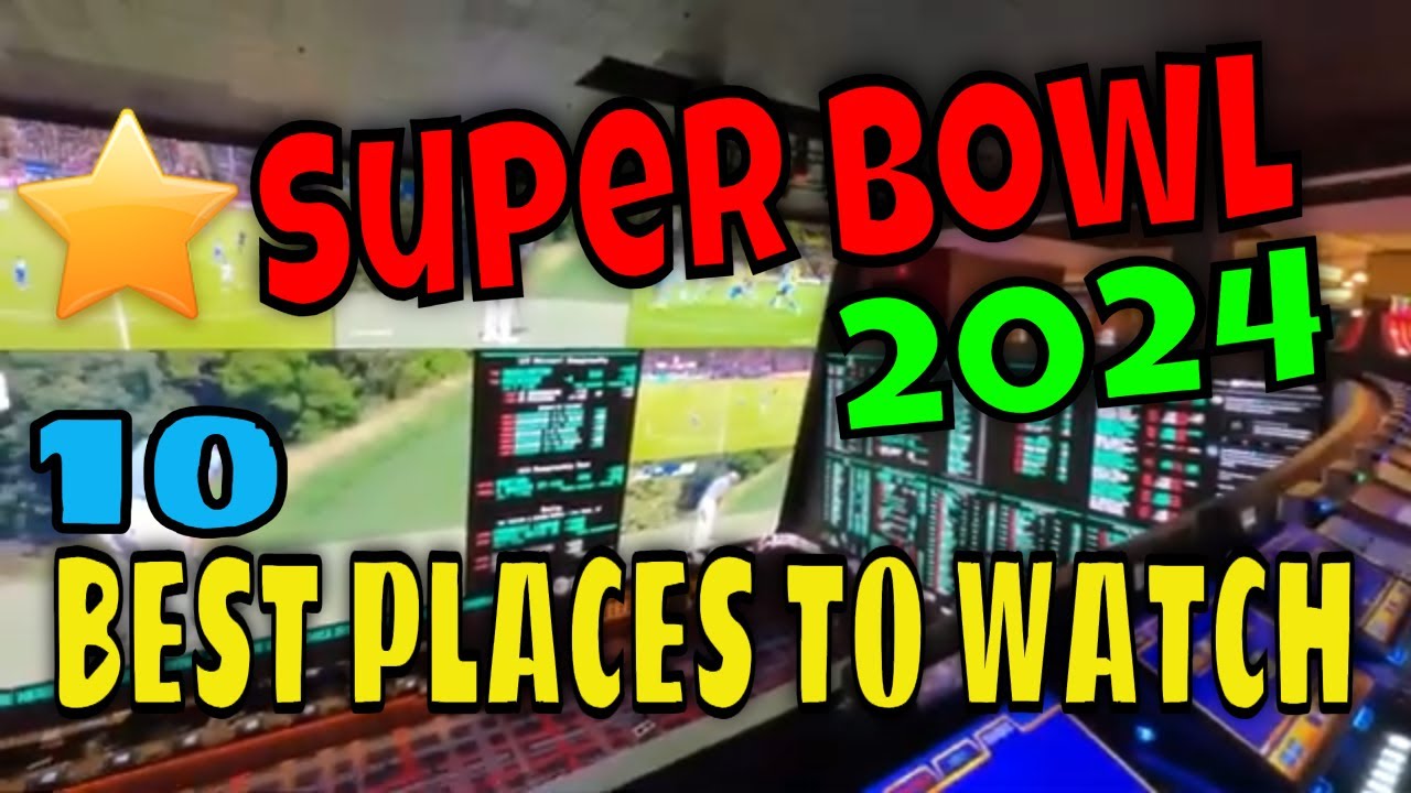NFL Super Bowl 2024 In Las Vegas: 10 Top Spots To Catch The Action ...