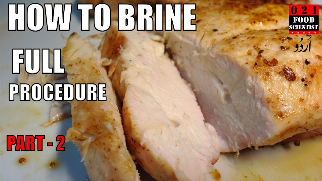 How To Brine Meat By Food Scientist برائن کرنے کا طریقہ - YouTube