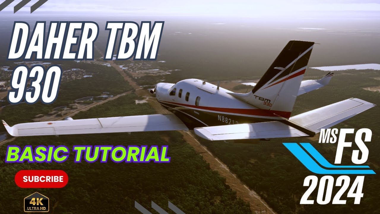 MSFS 2024 - DAHER TBM 930 TUTORIAL - YouTube