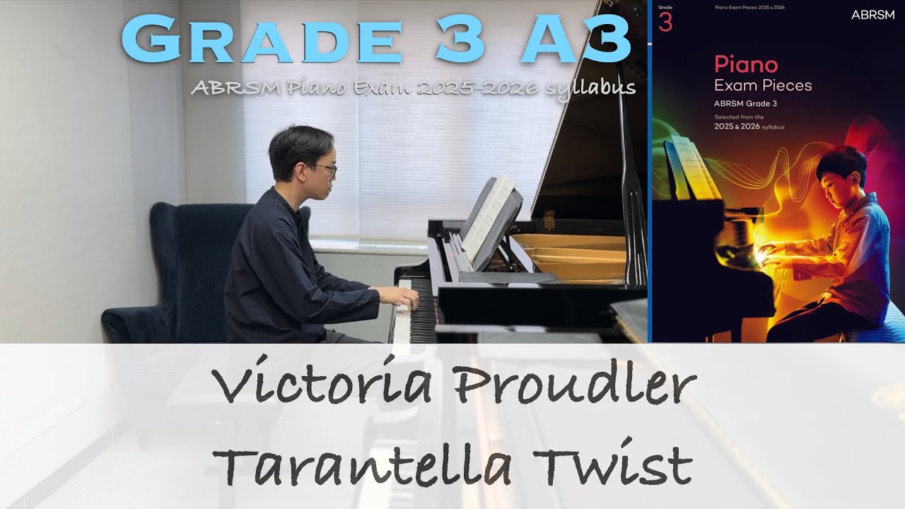 Grade 3 A3 | Victoria Proudler - Tarantella Twist | ABRSM Piano Exam ...