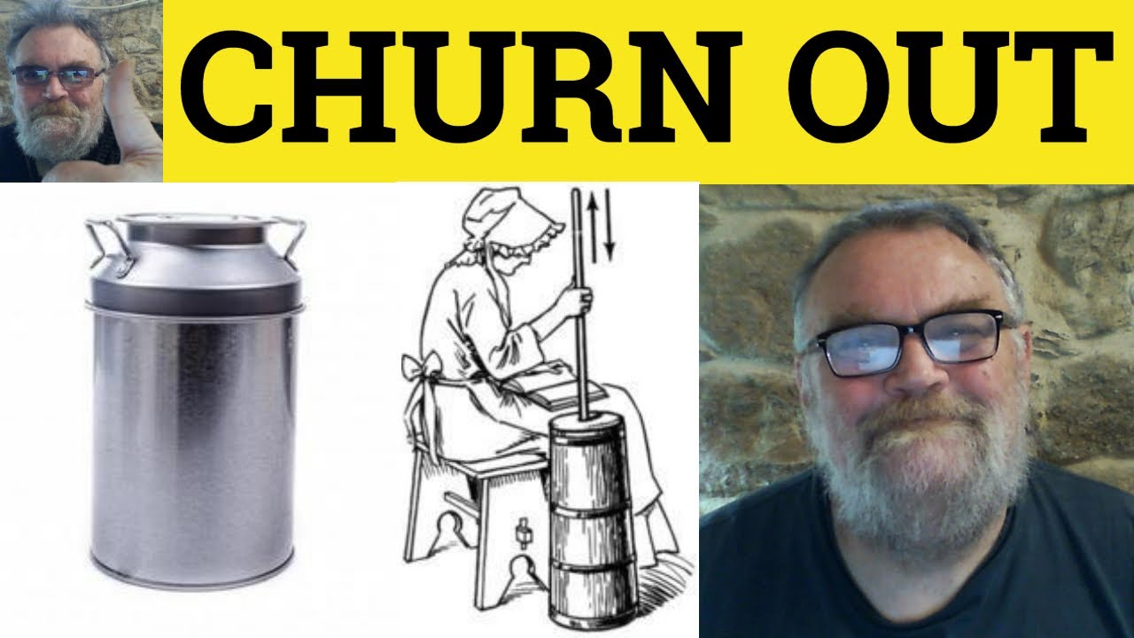 🔵Churn Out Meaning - Churn Out Definition - Churn Out Examples ...