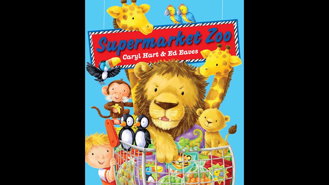 Supermarket Zoo by Carly Hart & Ed Eaves - YouTube