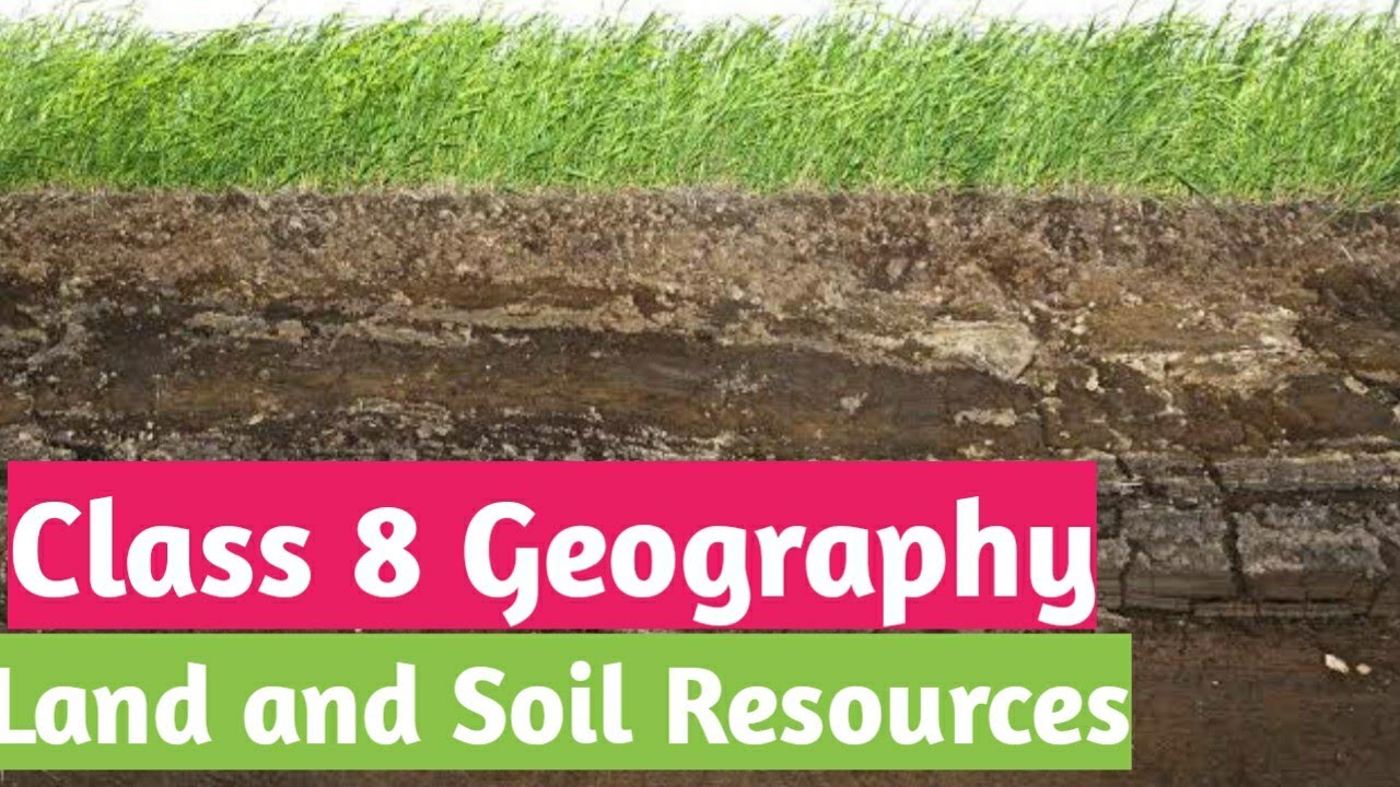 Class 8 geography|| Explanation of Land and Soil Resources|| Land ...