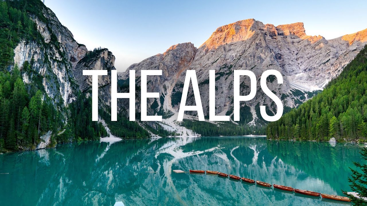 The Alps – Fly Over Hidden Lakes & Majestic Mountains (Scenic ...