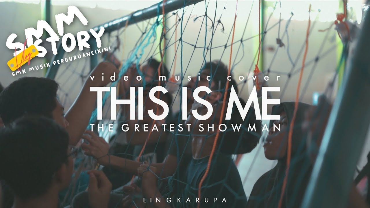 THIS IS ME (COVER) - LOMBA 17AN SMM - YouTube