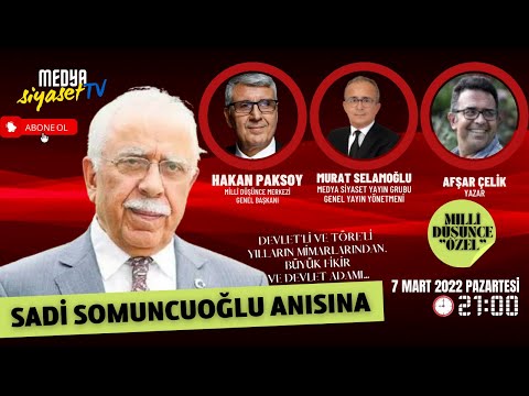 Sadi Somuncuoğlu Anısına...