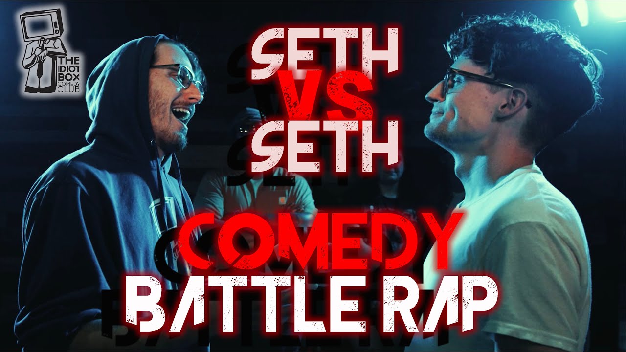 COMEDY BATTLE RAP || IDIOT BOX COMEDY CLUB || SETH VS SETH - YouTube