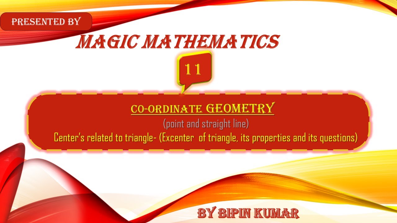11 Co-ordinate Geometry / Excentre of triangle / its properties # ...