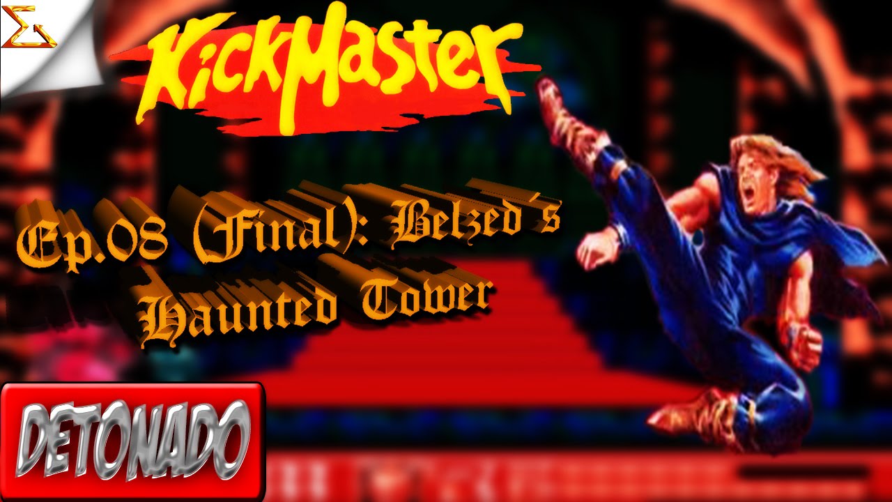 Detonado Kick Master - Ep.08 (Final) - Belzed´s Haunted Tower - YouTube