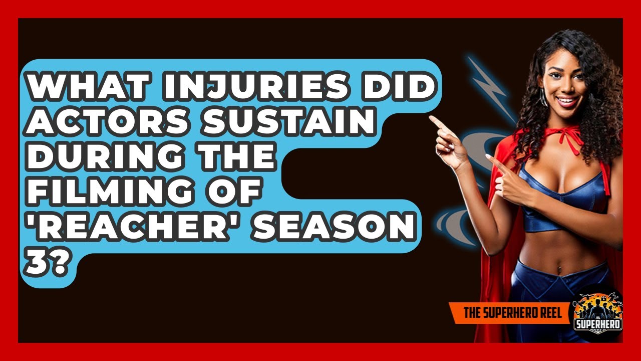What Injuries Did Actors Sustain During the Filming of 'Reacher' Season ...