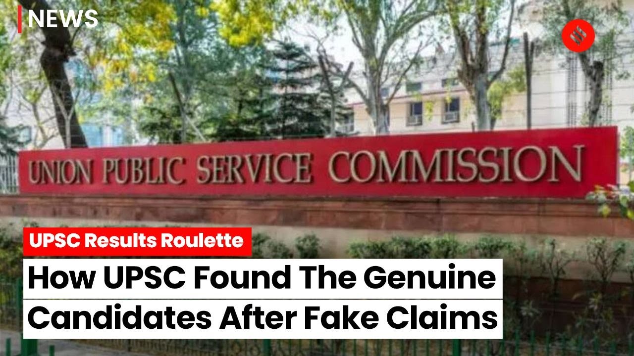UPSC Fake Candidates: This Is How UPSC Cleared Confusion After Fake ...
