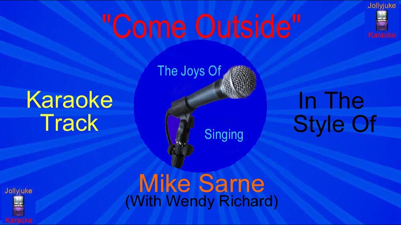 "Come Outside" - Karaoke Track - In The Style Of - Mike Sarne (With ...