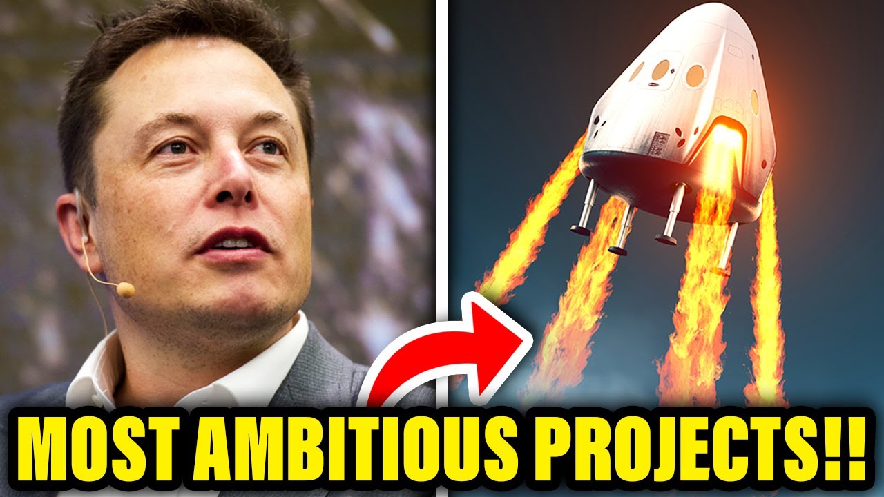 Elon Musk's MOST AMBITIOUS Projects Of All Time! - YouTube