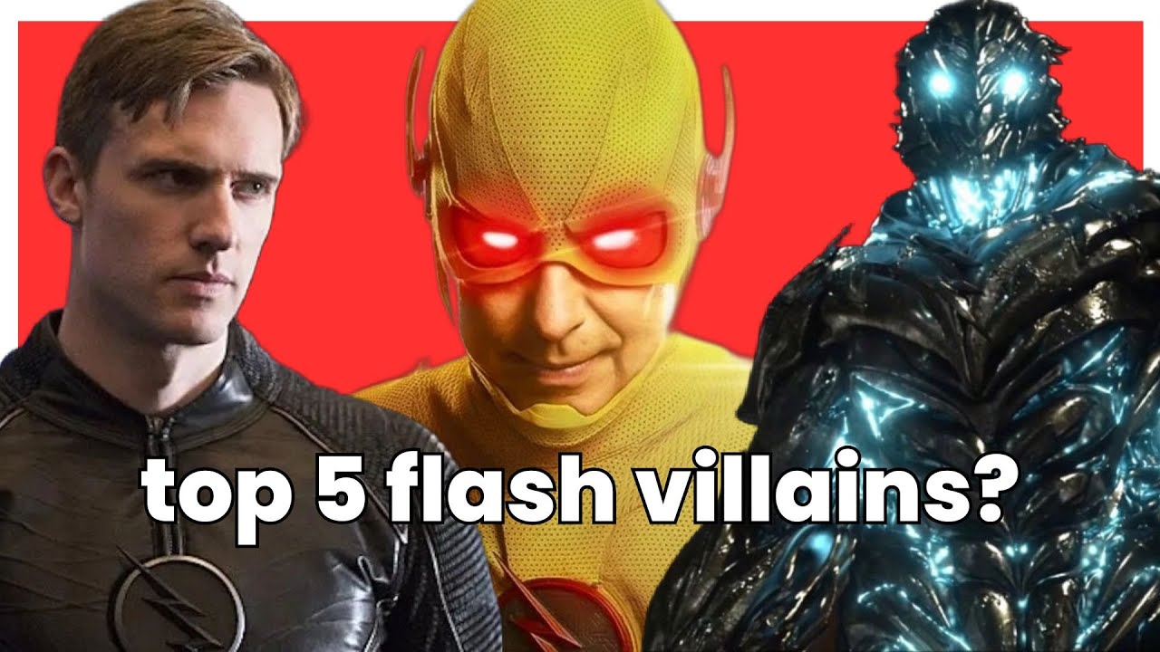 Top 5 Most Dangerous Villains The Flash Has Ever Faced - RANKED! - YouTube