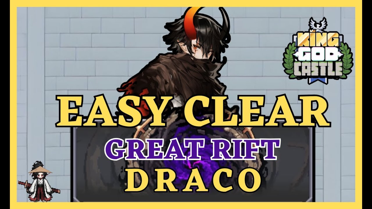 EASY CLEAR The Great Rift with Draco ( King God Castle ) - YouTube
