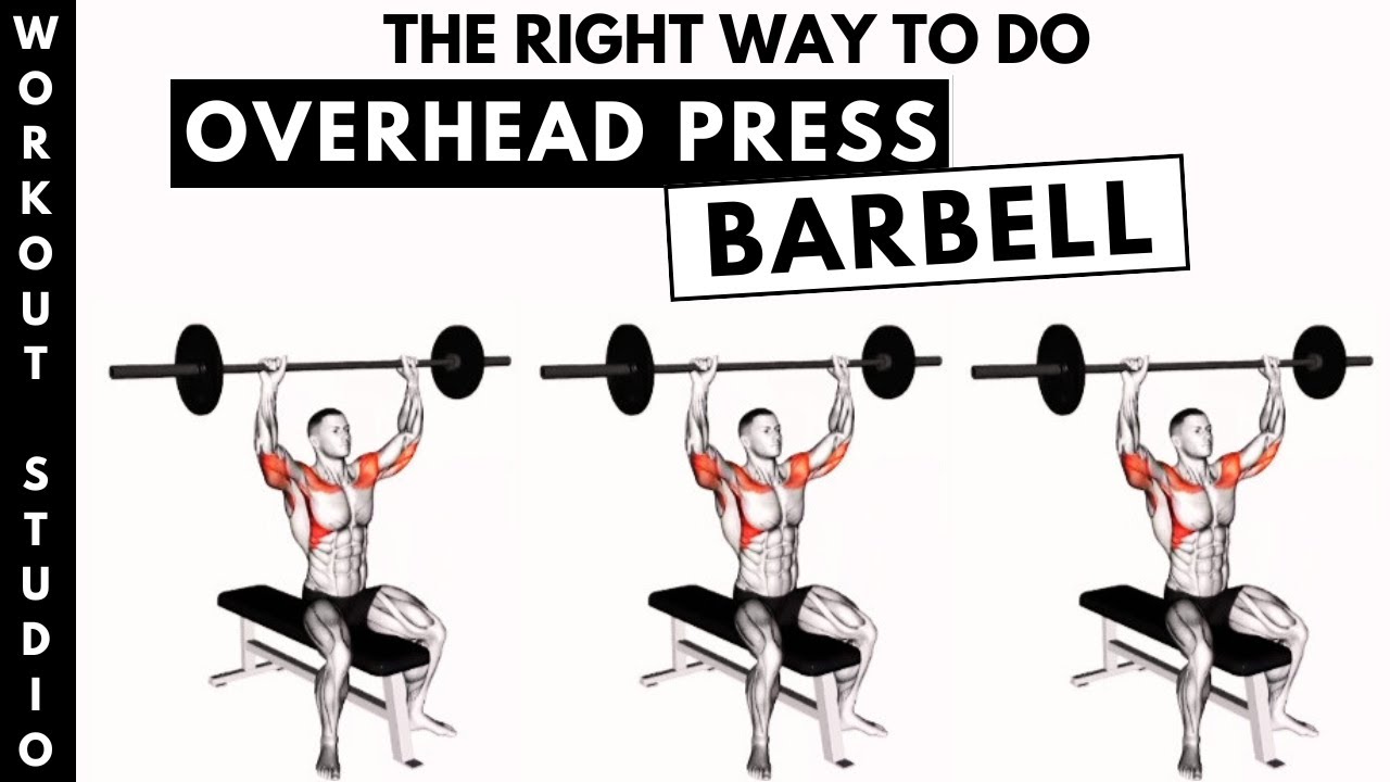 How to do Overhead Press Barbell | The Right Way | Workout Studio - YouTube