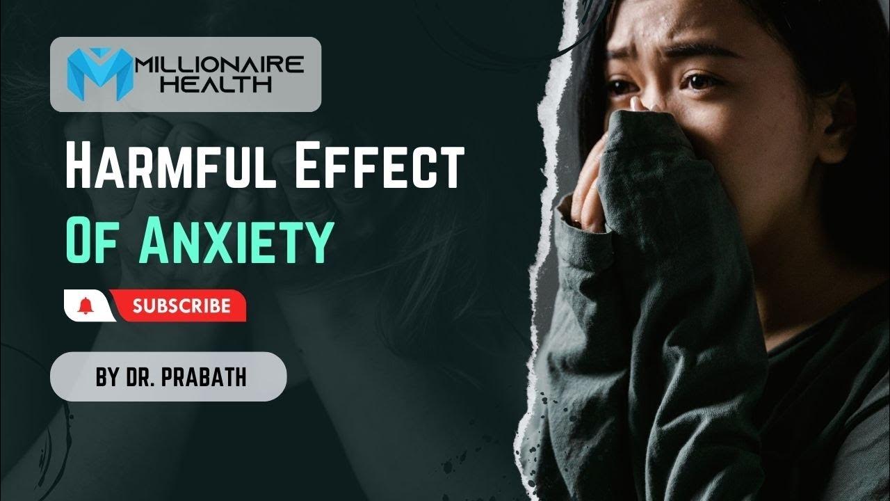The Worry Wreck Harmful Effect of Anxiety - YouTube