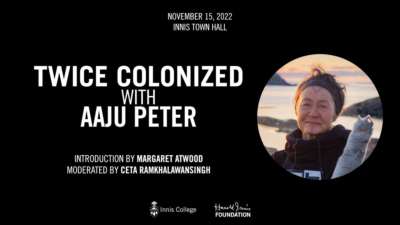 2022 Harold Innis Lecture with Aaju Peter - YouTube