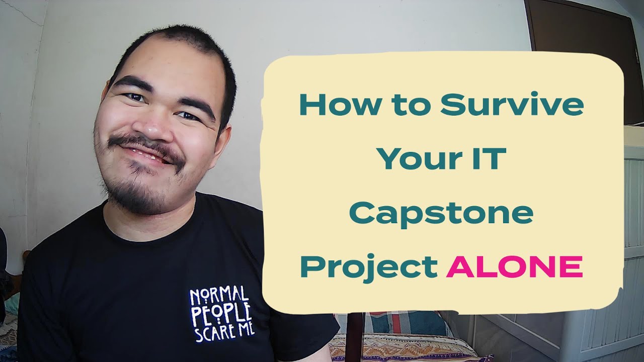 How to Survive Your IT Capstone Project Alone - YouTube