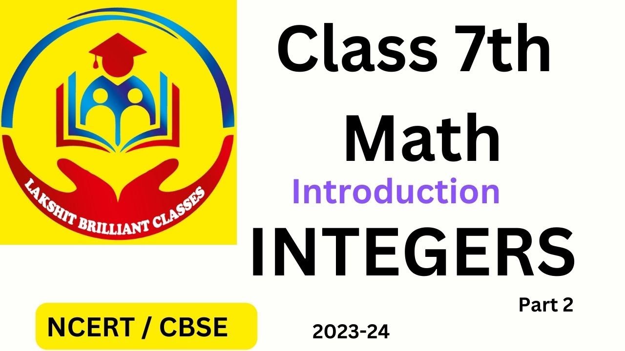 A Guide To Integers For Class 7 Part 2 mathconcepts maths ncert a-guide-to-integers-for-class-7-part-2-mathconcepts-maths-ncert