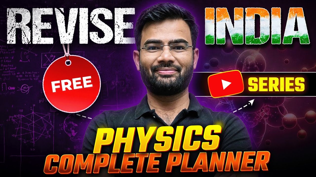 Revise India Free YT Series | Complete Physics Planner | Shubham ...