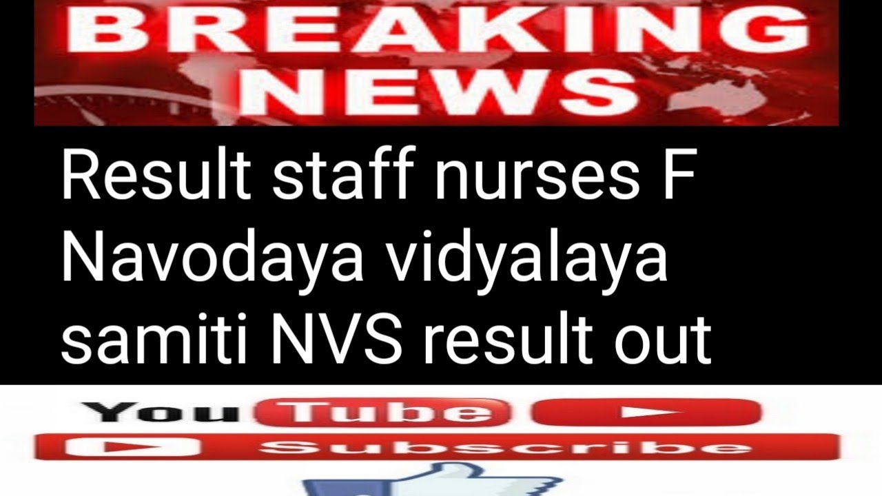 Result staff nurses F Navodaya vidyalaya samiti NVS result out - YouTube