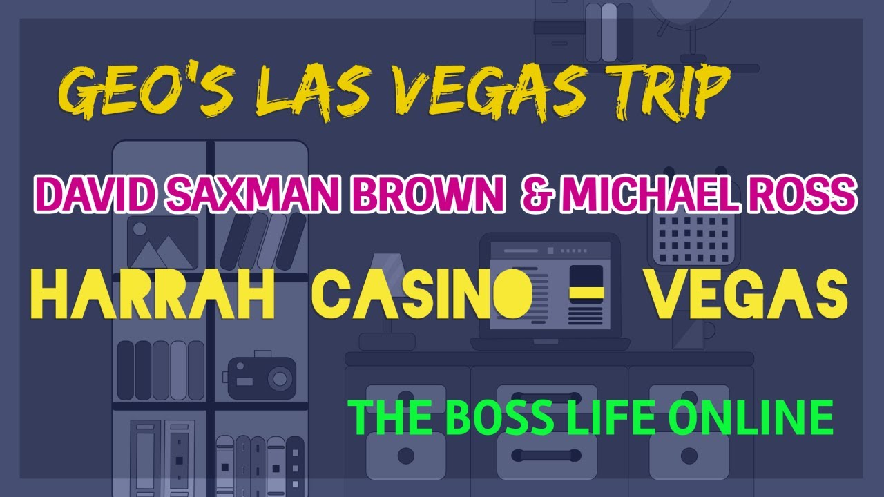 Las Vegas - Harrah's - David Saxman Brown and Micheal Ross Show - Geo's ...