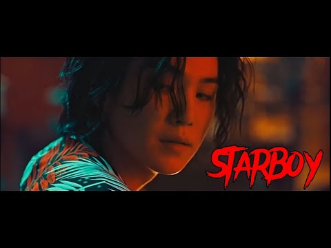 Min Yoongi ~ Starboy 》The Weeknd《 {fmv}