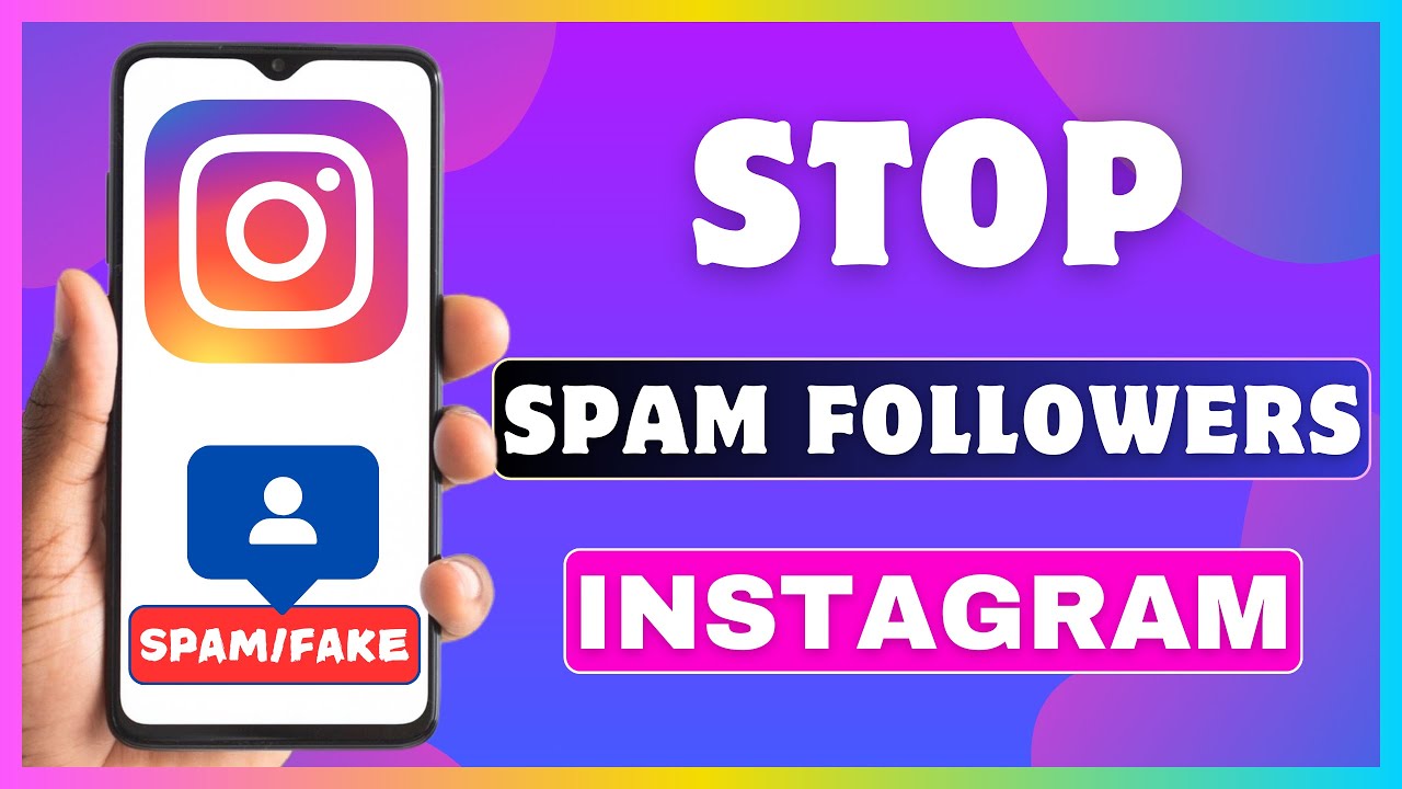 How To Stop Spam Followers On Instagram | Filter Spam Followers On ...