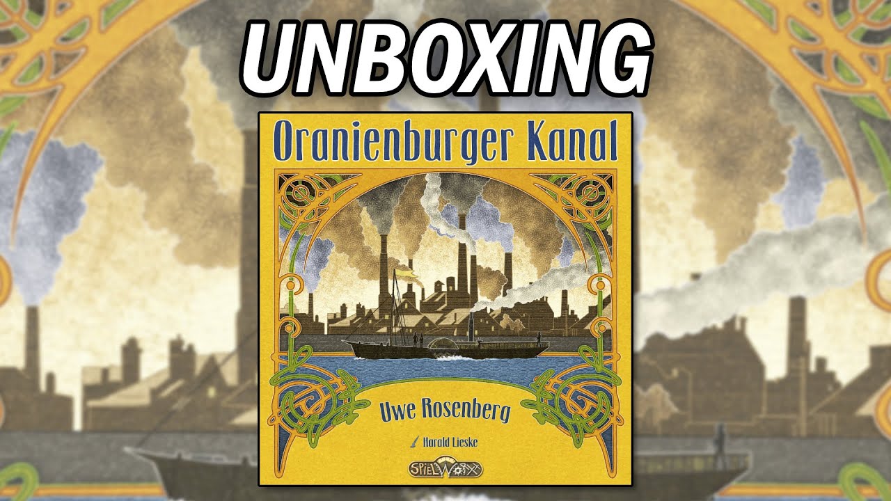 Oranienburger Kanal - Unboxing the new Uwe Rosenberg! - YouTube
