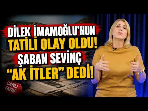 Dilek İmamoğlu’nun Tatili Olay Oldu! Şaban Sevinç “Ak İtler” dedi!