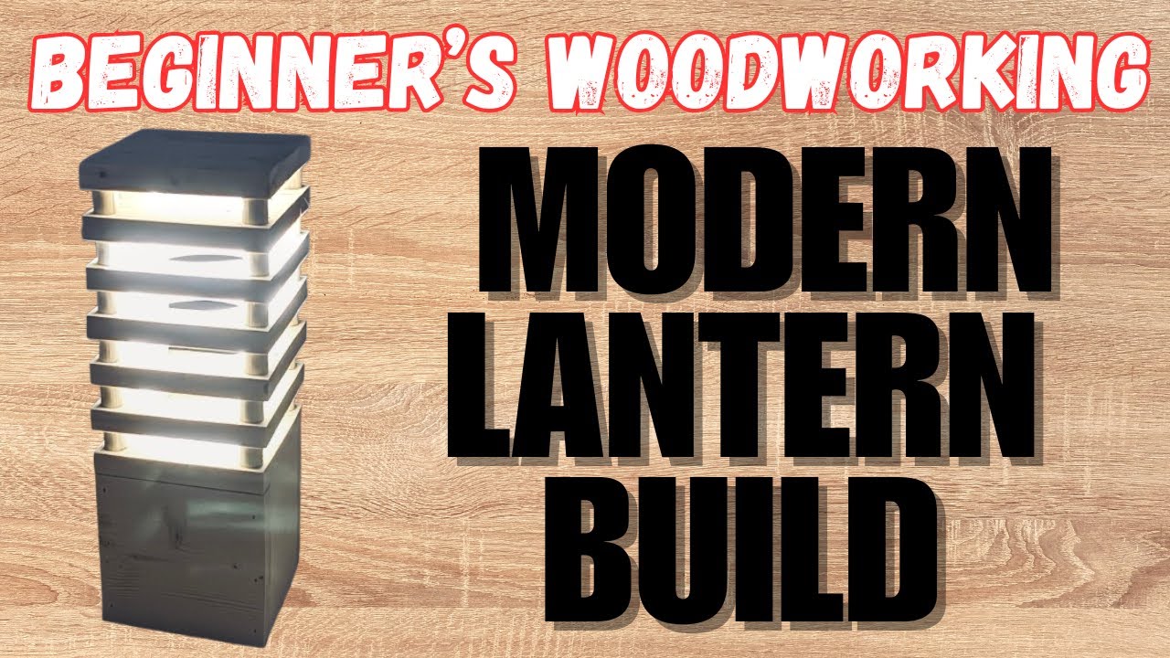 Beginner Woodworking Project: Build This Modern Lantern from 1x6 Pine ...
