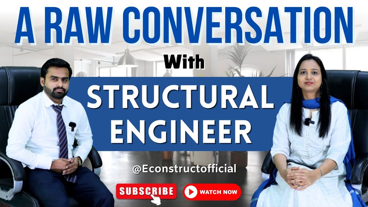 A Raw Conversation with Structural Engineer Trainee @Econstructofficial ...
