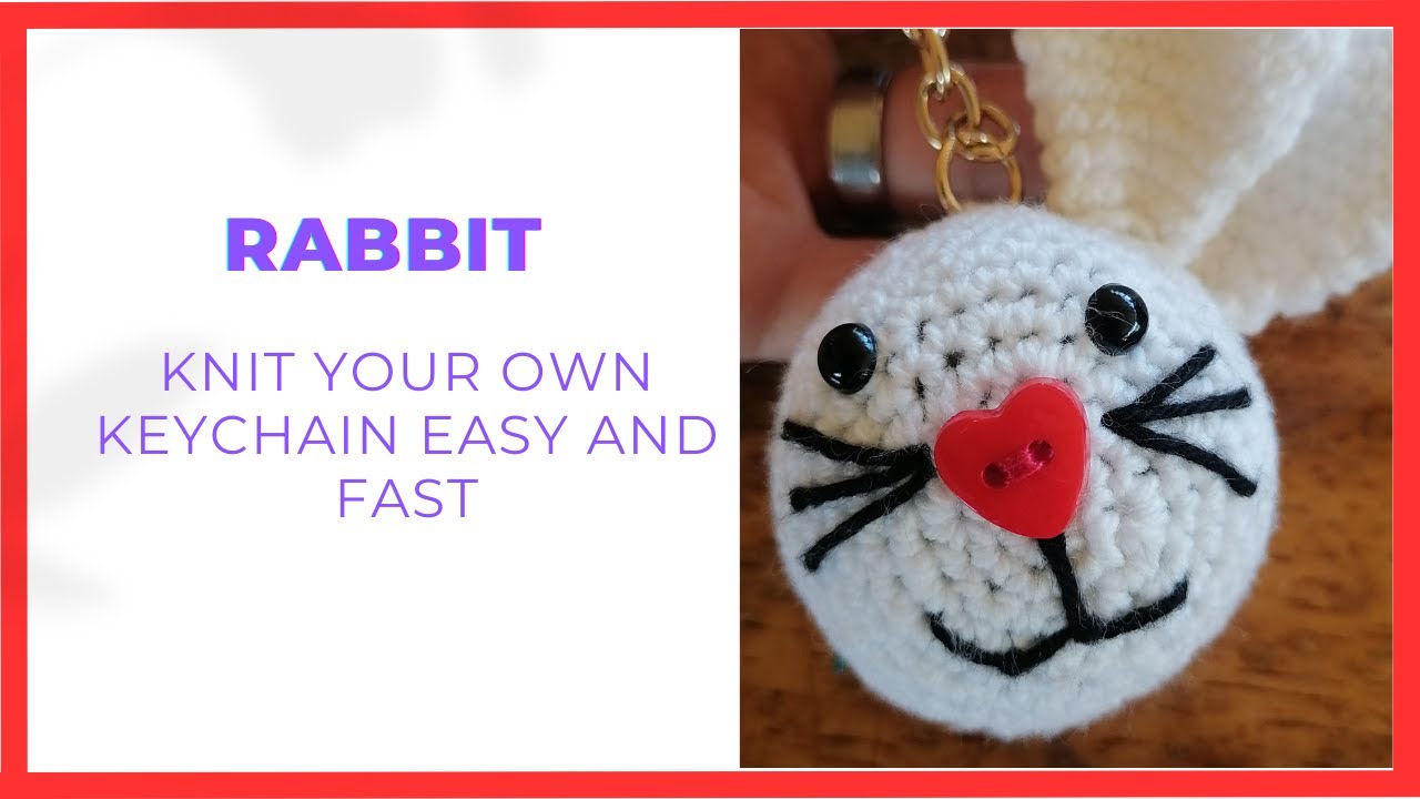 🐰EASY CROCHET BUNNY CUTE KEYCHAIN AMIGURUMI ANIMALS🐰 English tutorial ...