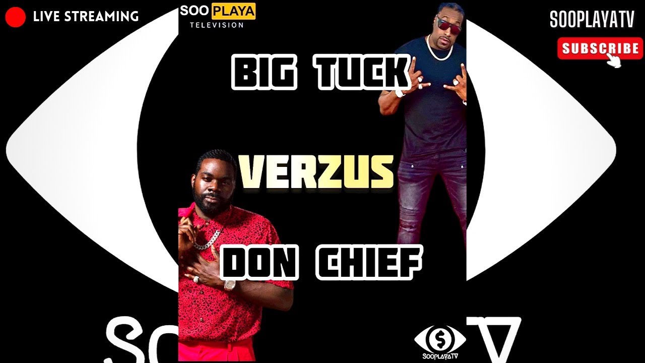 Big Tuck VERZUS Don Chief, WHO WON? Ft SouthDallasKeKe #sooplayatv ...