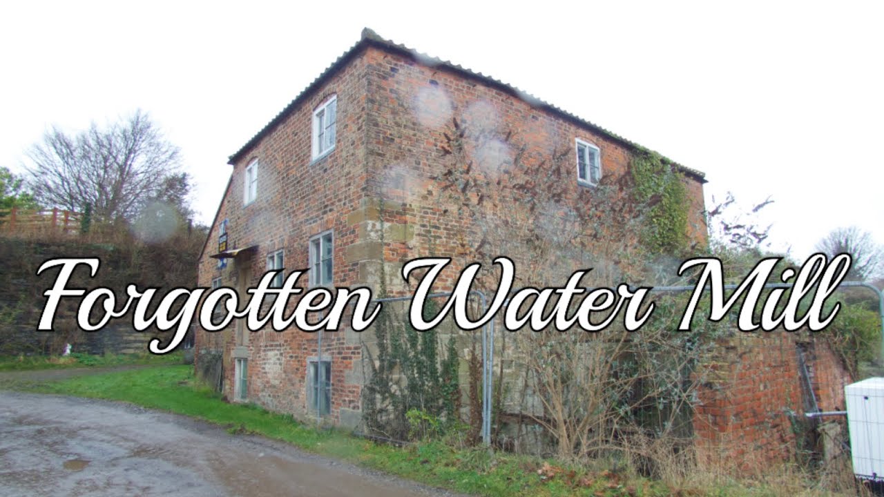 Exploring a Forgotten Water Mill - Historic Flour Mill awaiting ...